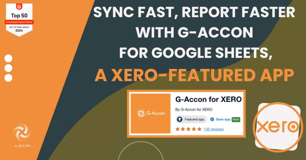 Sync Fast, Report Faster With G-Accon for Xero – A Match Made for ...